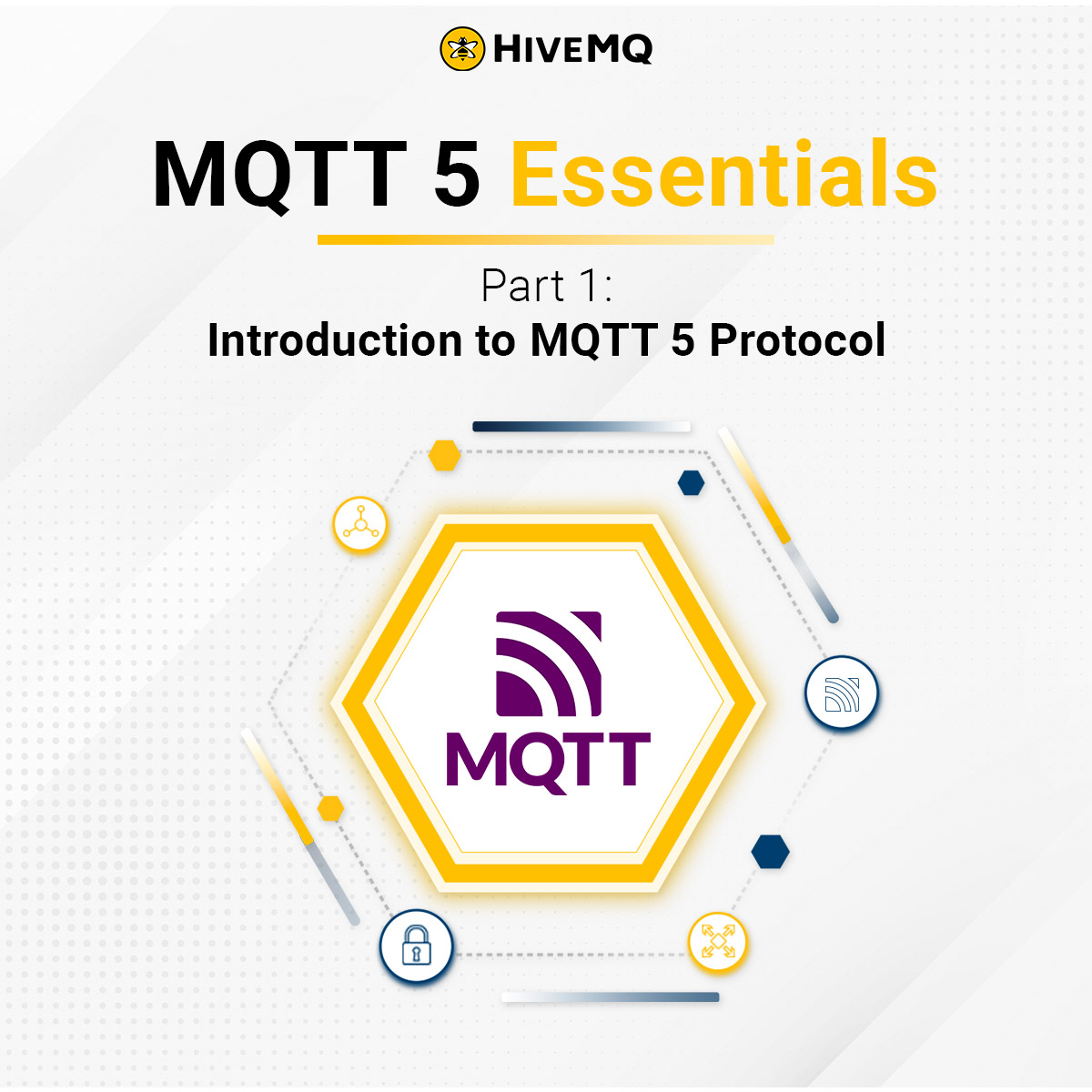 Introduction to MQTT 5 Protocol - MQTT 5 Essentials Part 1