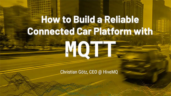 MQTT: The Key to Scalable Reliable Connected Car Platforms