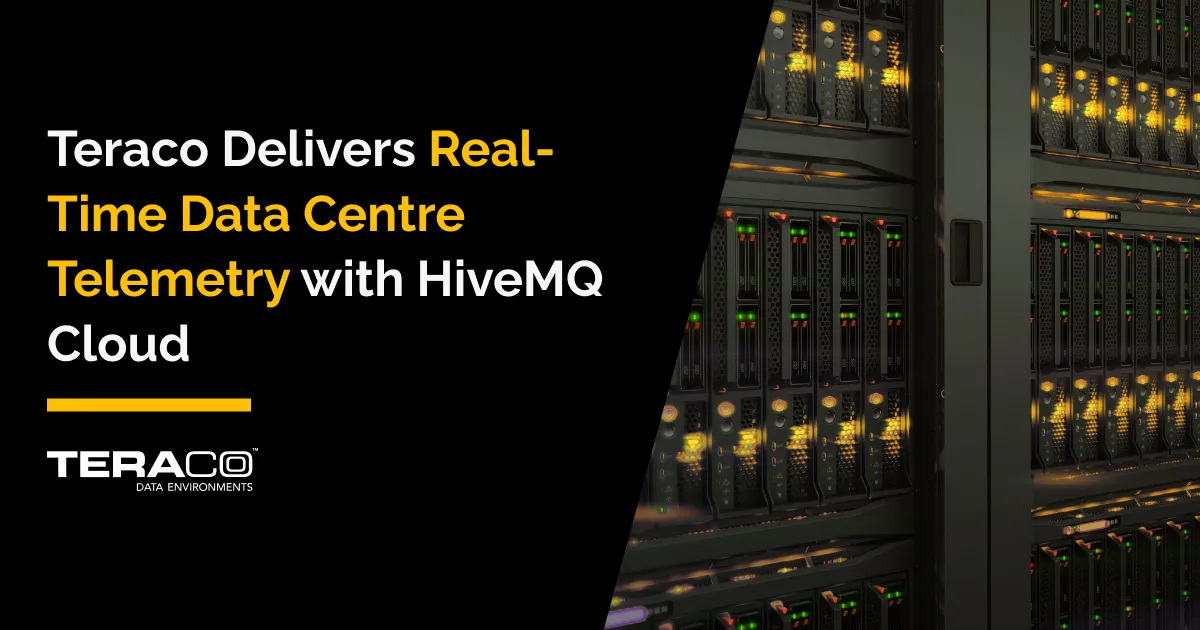 Teraco Delivers Real-Time Data Centre Telemetry with HiveMQ Cloud